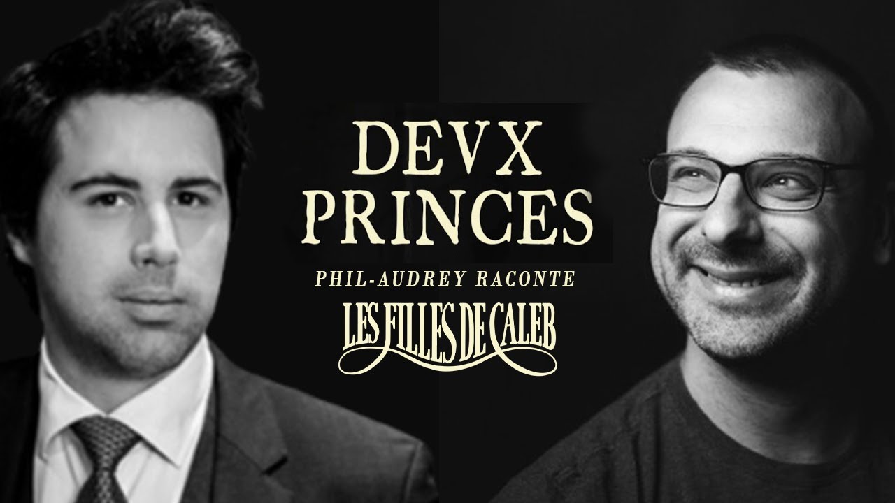 Philippe-Audrey Raconte Les Filles de Caleb | DEVXPRINCES - YouTube
