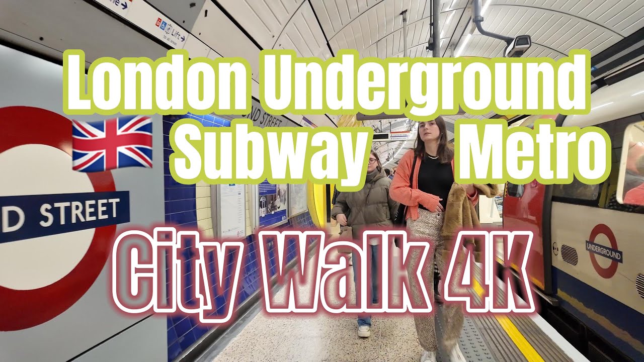 City Walk 4K 🇬🇧London Underground Daily Life | A Closer Look at the ...