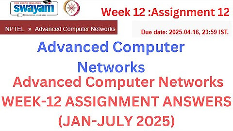 NPTEL Advanced Computer Network Assignment Answers Solution | JAN-APR 2025 - YouTube