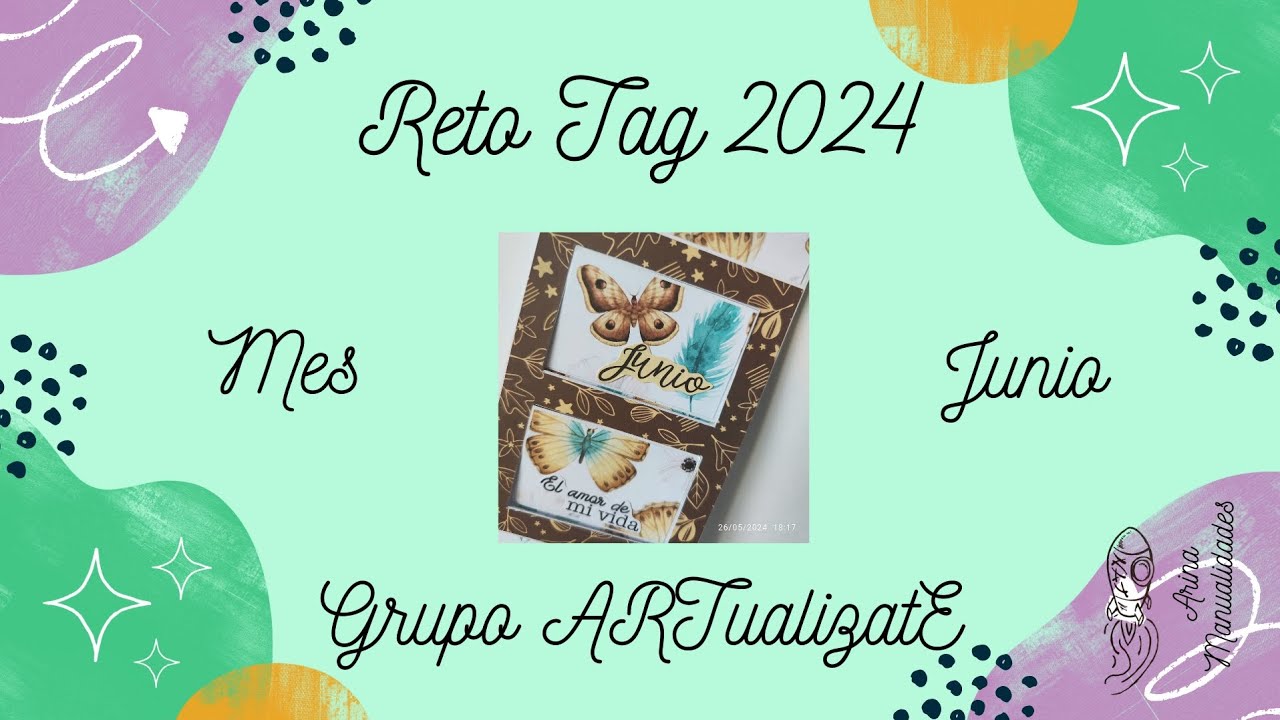 Reto Tag Junio 2024 grupo ARTualizatE - YouTube