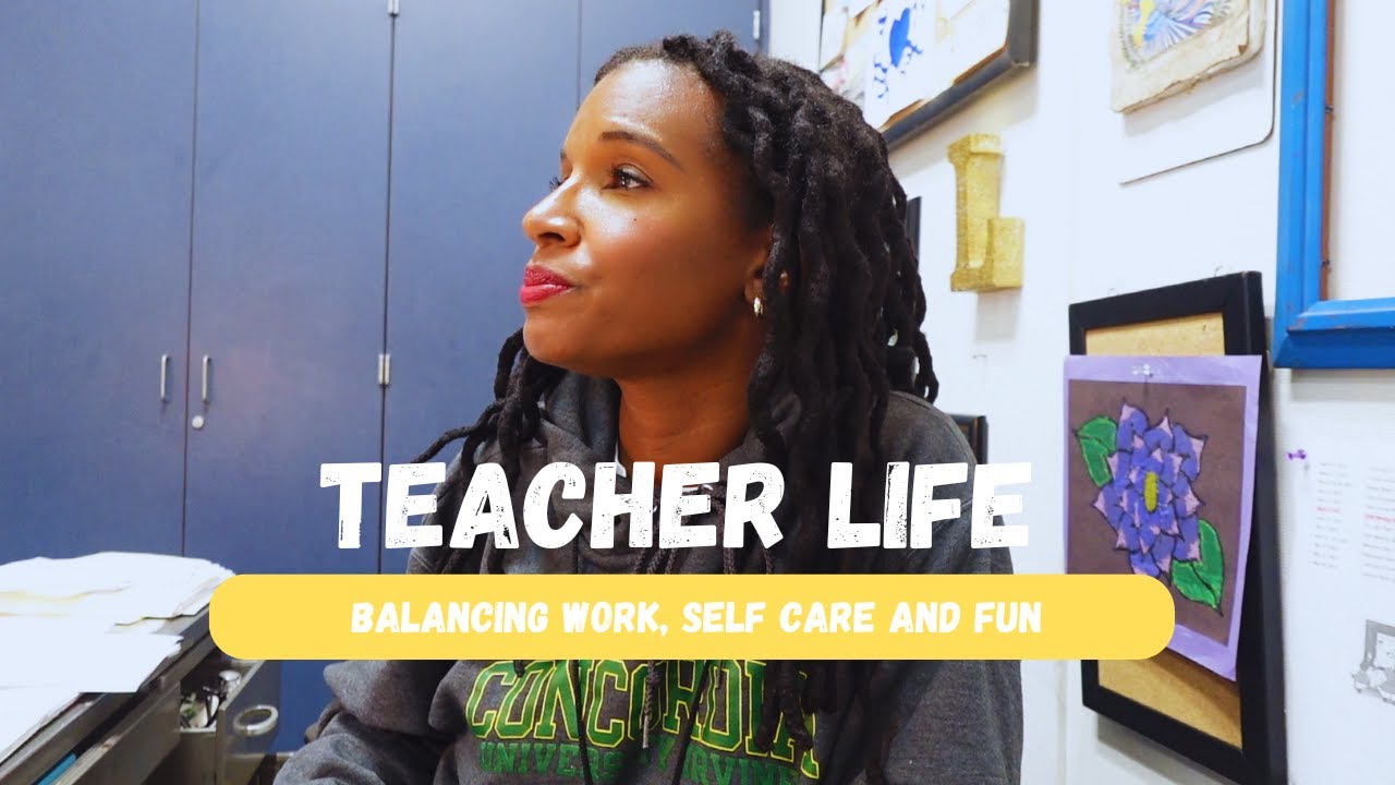 A WEEK IN MY LIFE: Teacher Life, Balancing Work, Self-Care and Fun ...