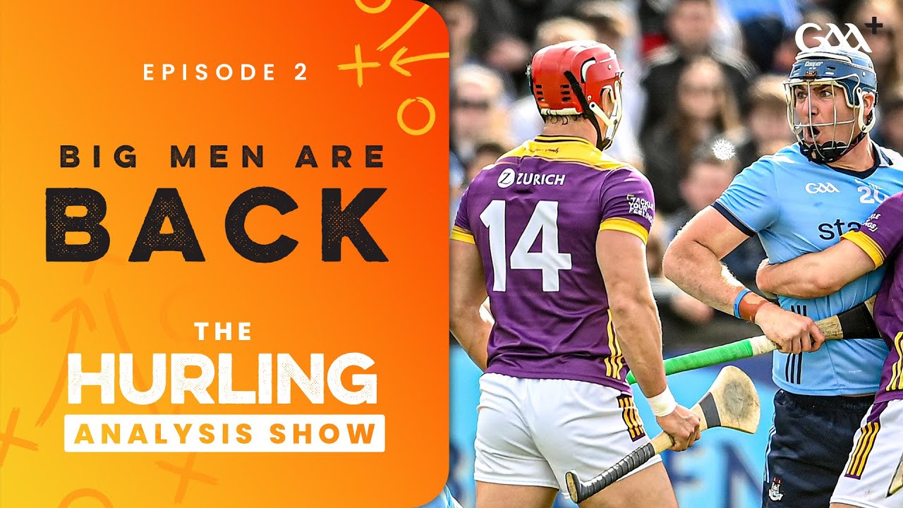 THE HURLING ANALYSIS SHOW | EPISODE 2 - YouTube