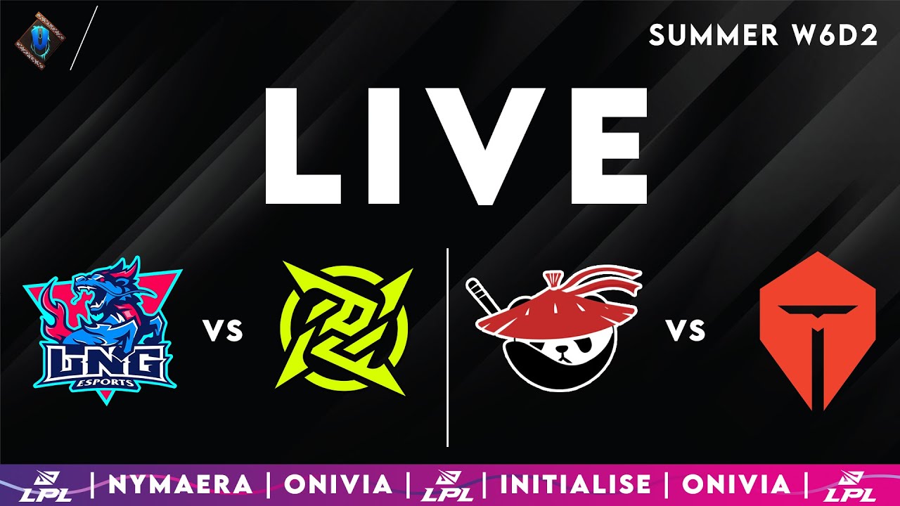LNG vs NIP | AL vs TES LPL 2025 Live Summer | LPL English W6D2 with ...