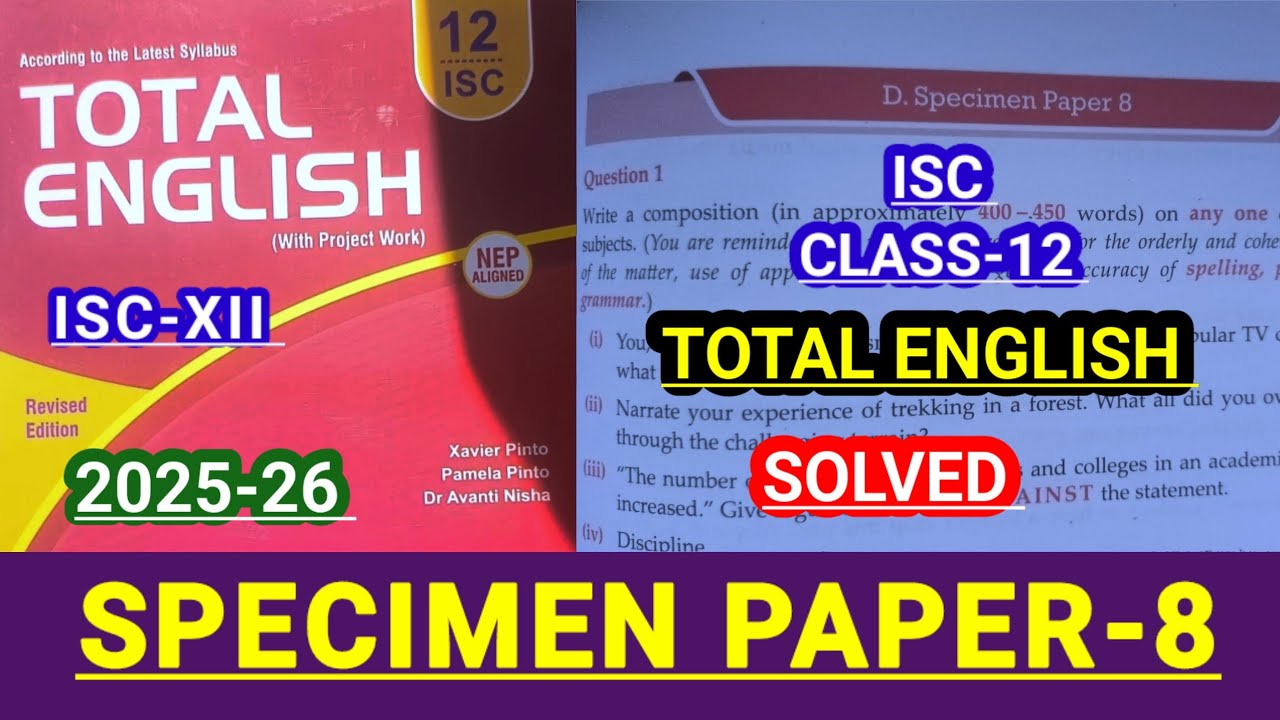 ISC CLASS-12 | Total English solution 2025-26 | Solved Specimen paper-8| SPECIMEN PAPER-8 ...