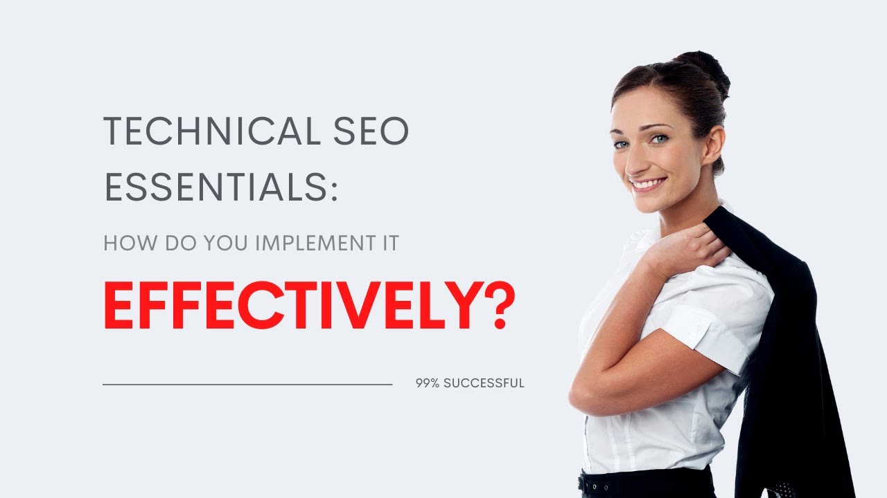 Technical SEO Essentials: How Do You Implement It Effectively? - YouTube
