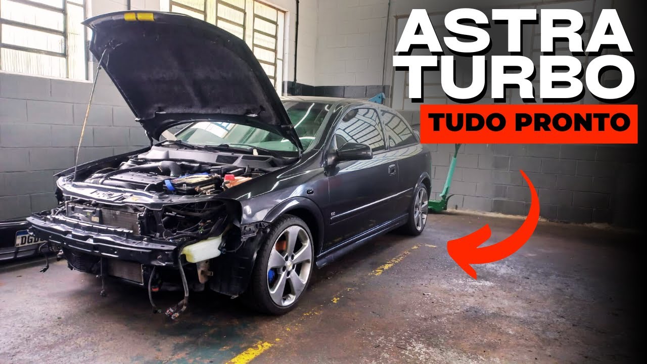ASTRA TURBO 2.0 16V - TUDO PRONTO PARA FUNCIONAR - YouTube