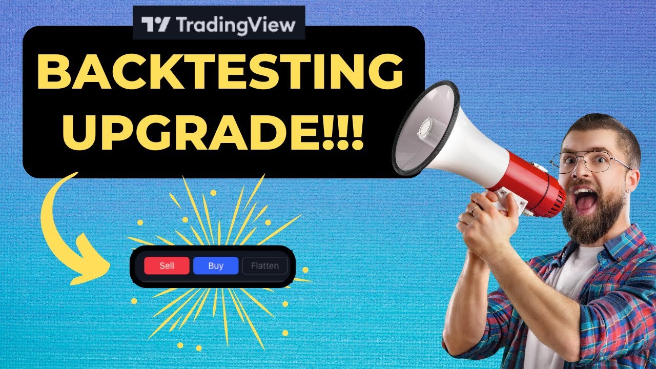 BACKTESTING JUST GOT 100x BETTER! | MUST SEE TRADINGVIEW UPGRADE 👀 ...