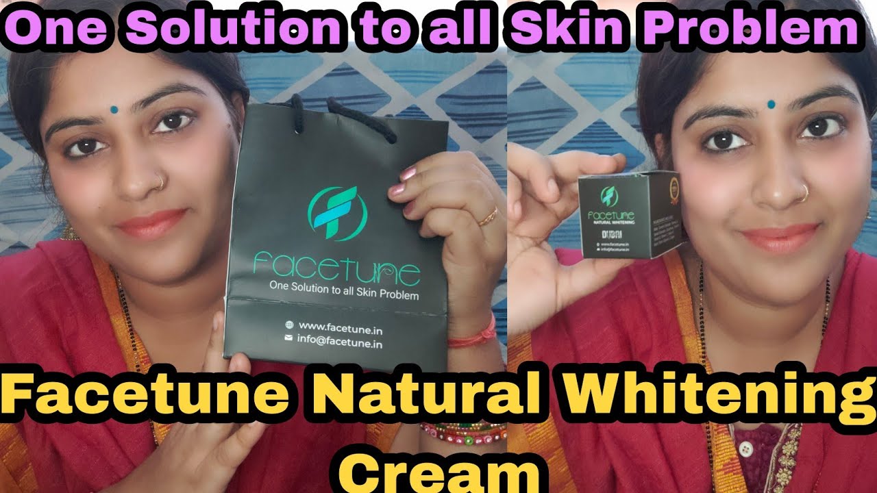 Facetune Natural Whitening Cream | One Solution to all Skin Problem ...