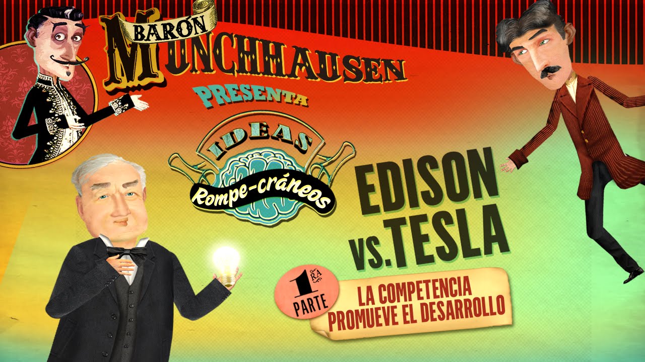 Thomas Alva Edison vs. Nicola Tesla: La Competencia mueve al desarrollo ...