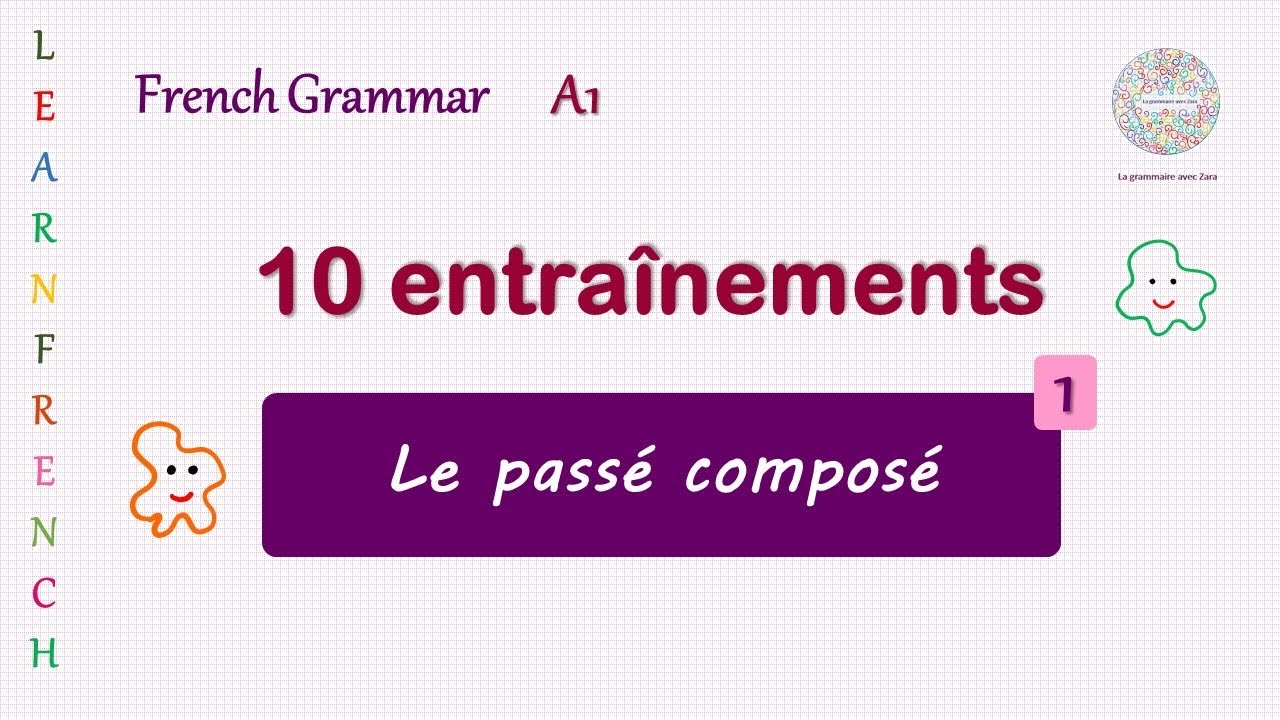 10 questions du passé composé - A1 - La grammaire française - YouTube