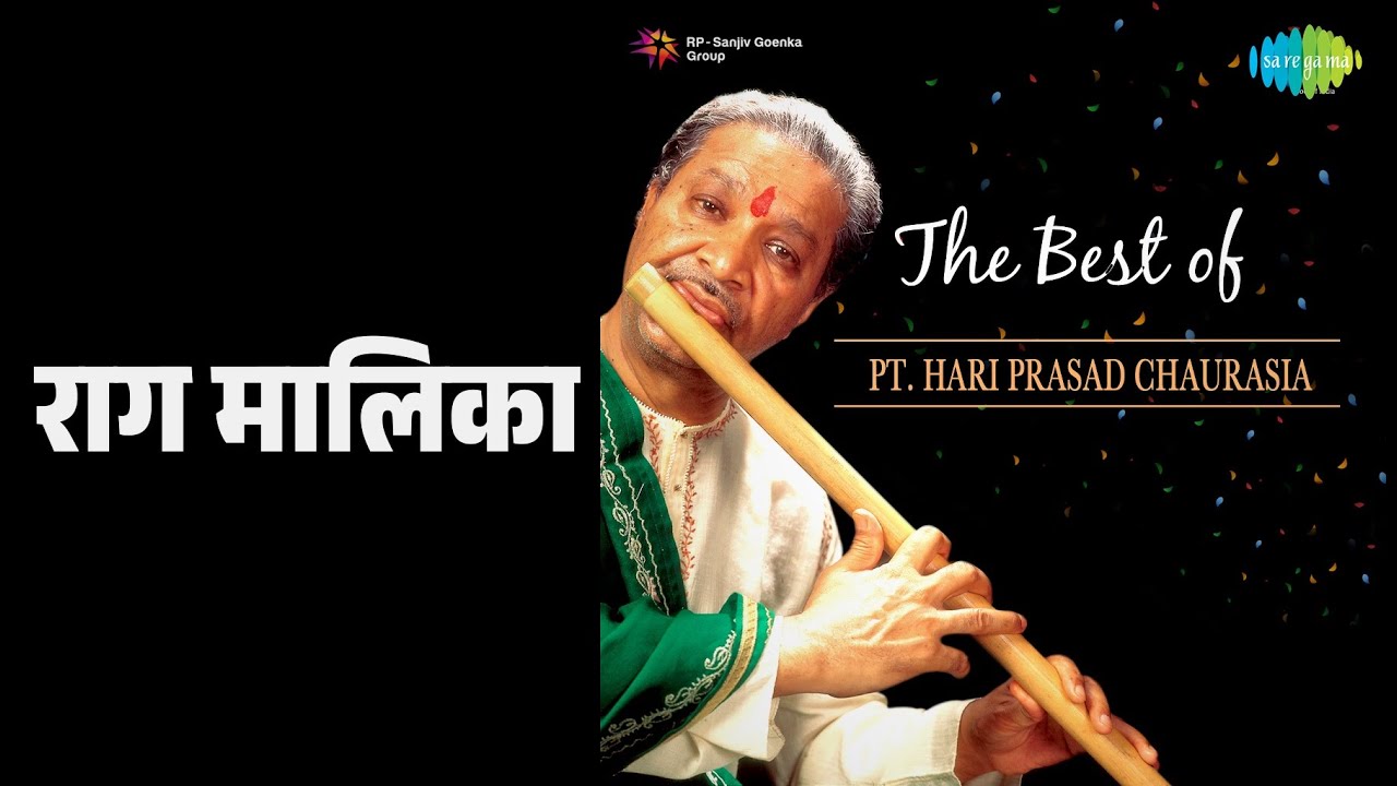 राग मालिका | The Best Of Pandit Hari Prasad Chaurasia | Pandit ...