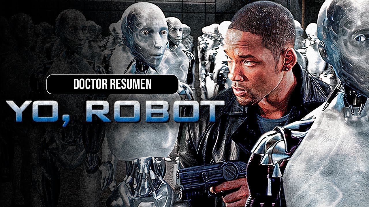 YO, ROBOT RESUMEN - YouTube