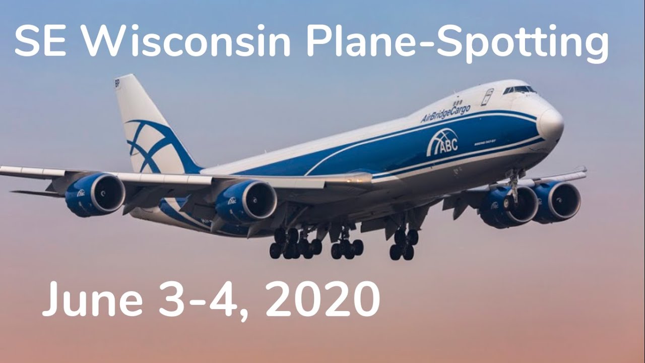 SE Wisconsin Plane-Spotting/June 3-4 2020 - YouTube
