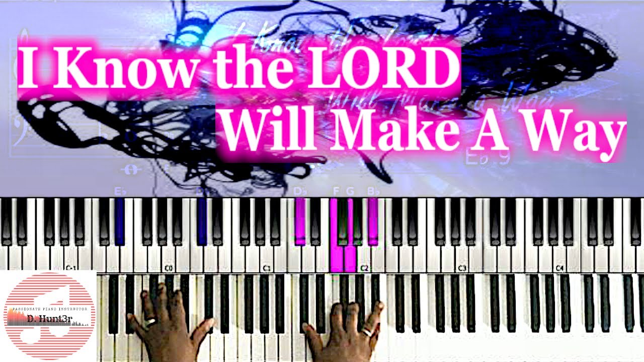*Easy* I Know the Lord Will Make A Way 🎹 Tutorial - YouTube