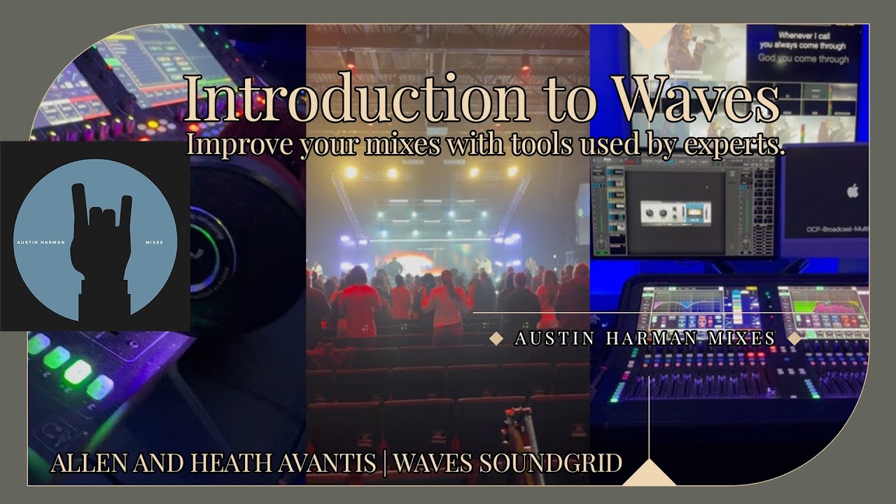 Introduction to Waves Processing | Church Live Stream / Broadcast Mixing | Avantis / Waves ...