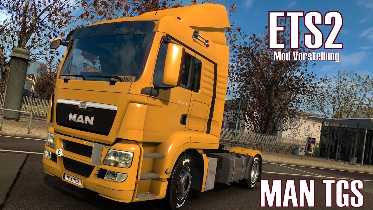 ETS2 v1.25 ★ MAN TGS ★ Mod Vorstellung [Deutsch/HD] - YouTube