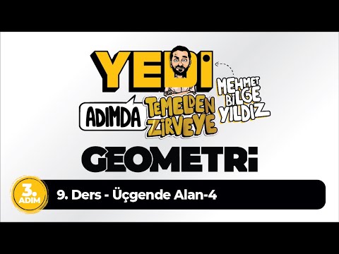 3. Adım 9. Bölüm Üçgende Alan 4 - Mehmet Bilge YILDIZ