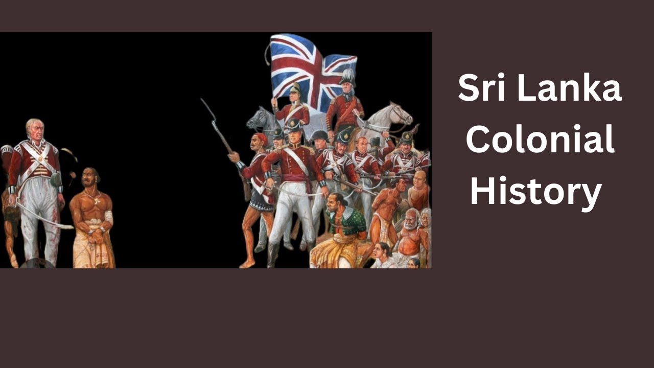 Colonial Chronicles: A Journey Through Sri Lanka's Rich Historical ...