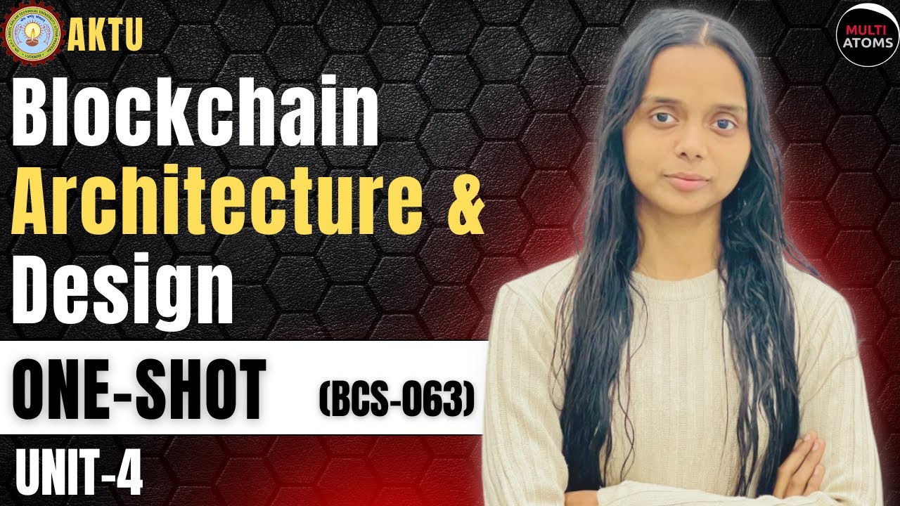 Blockchain Architecture & Design | BCS-063 | Unit-4 | One Shot | PYQ ...