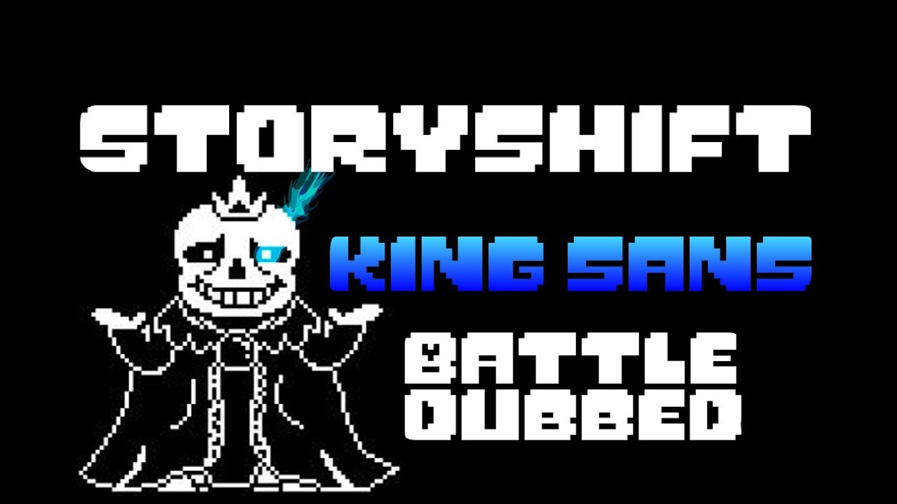 Storyshift:King Sans Battle (Dubbed) - YouTube