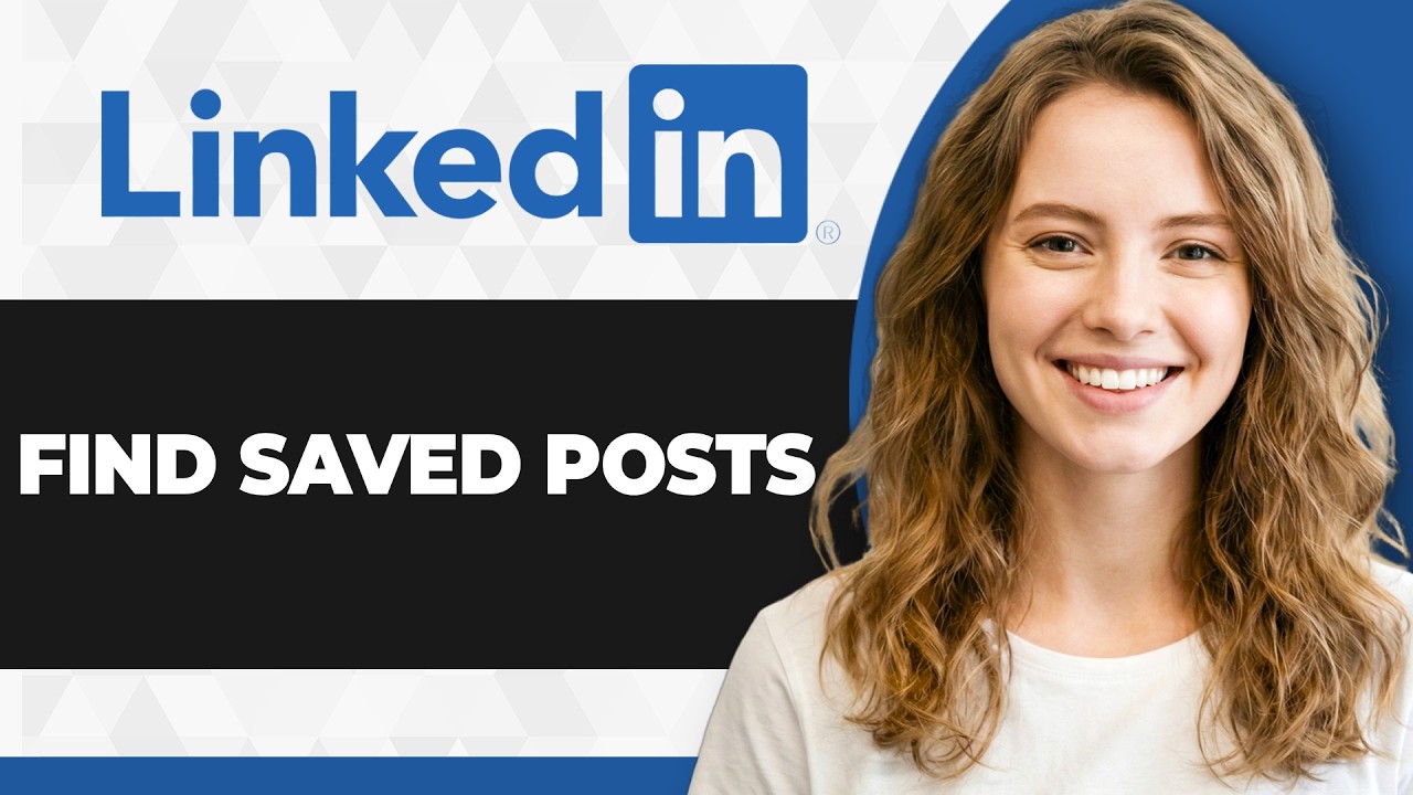 How to Find Saved Posts on LinkedIn (Full 2026 Guide) - YouTube