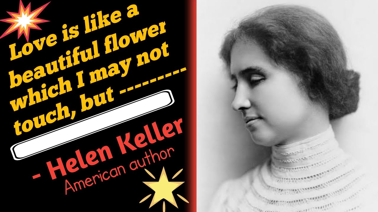 life changing quotes from helen keller ! inspirational quotes - YouTube