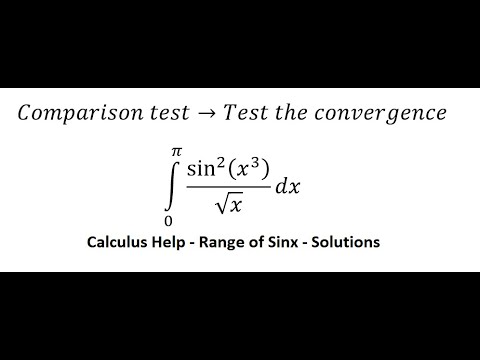 Calculus Help: Comparison test - Test the convergence - Integral from 0 ...