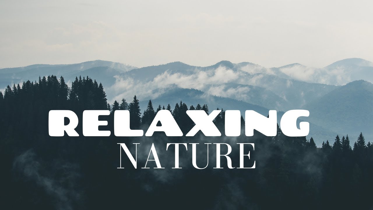 Calm your Mind with Amazing sceneries and soothing music. - YouTube