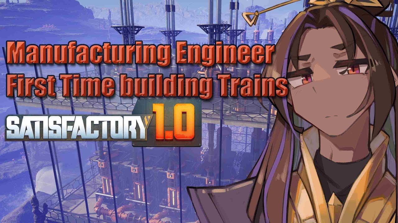 Senior Manufacturing Engineer plays SATISFACTORY 1.0. How to Train your ...