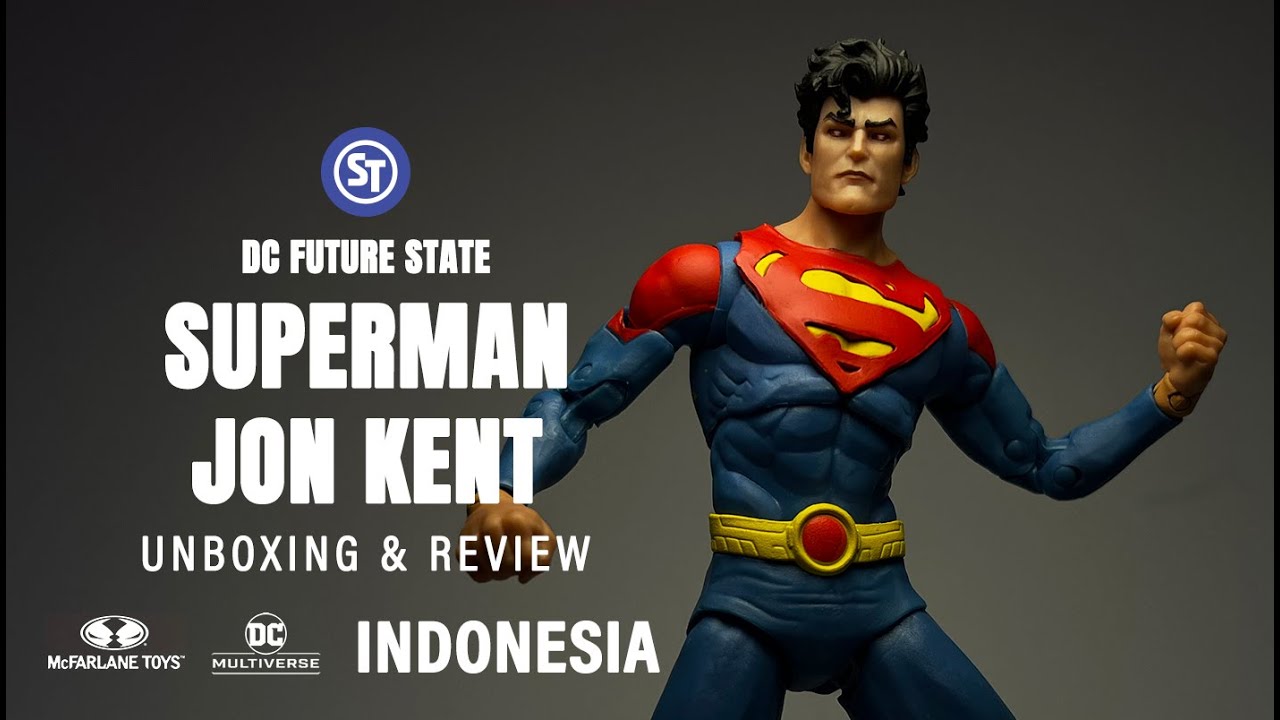 🇮🇩 REVIEW SUPERMAN JON KENT | DC FUTURE STATE | MCFARLANE TOYS ...