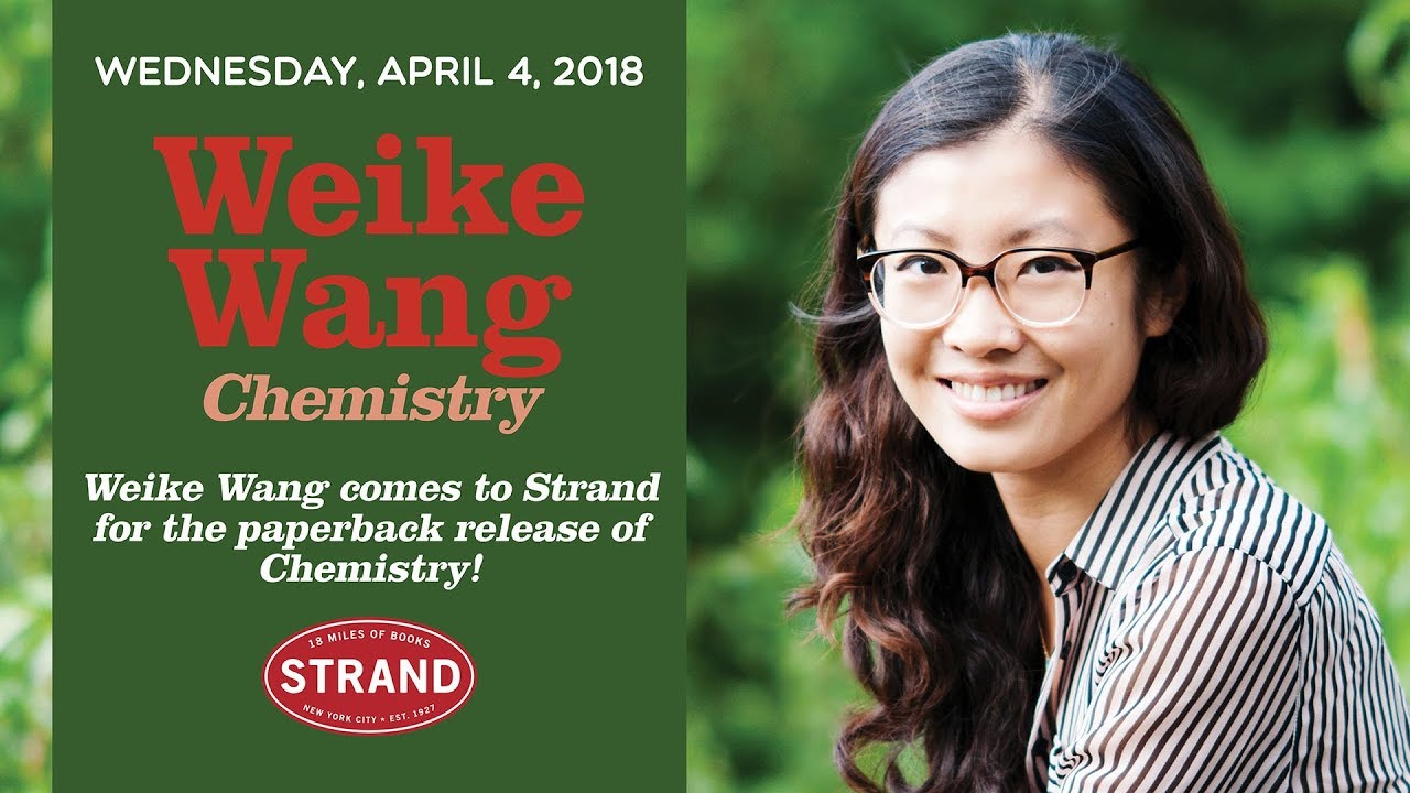 Weike Wang | Chemistry - YouTube