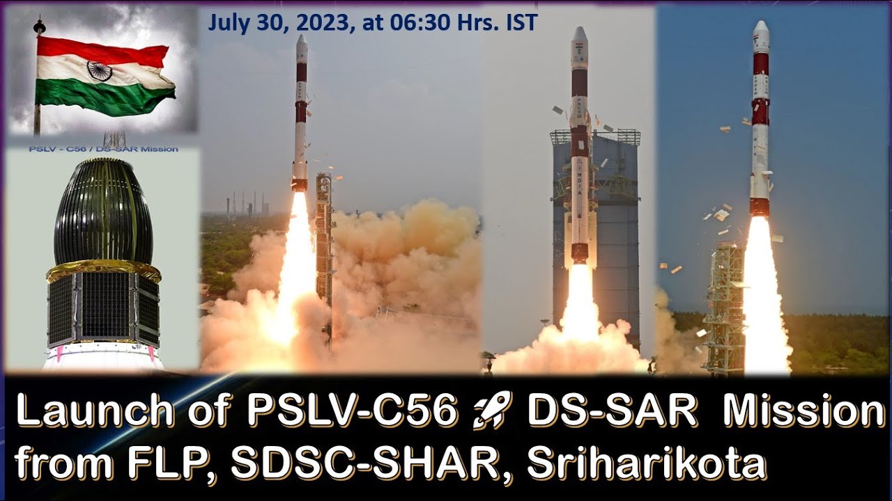 Launch of PSLV-C56/DS-SAR Mission from Satish Dhawan Space Centre (SDSC ...