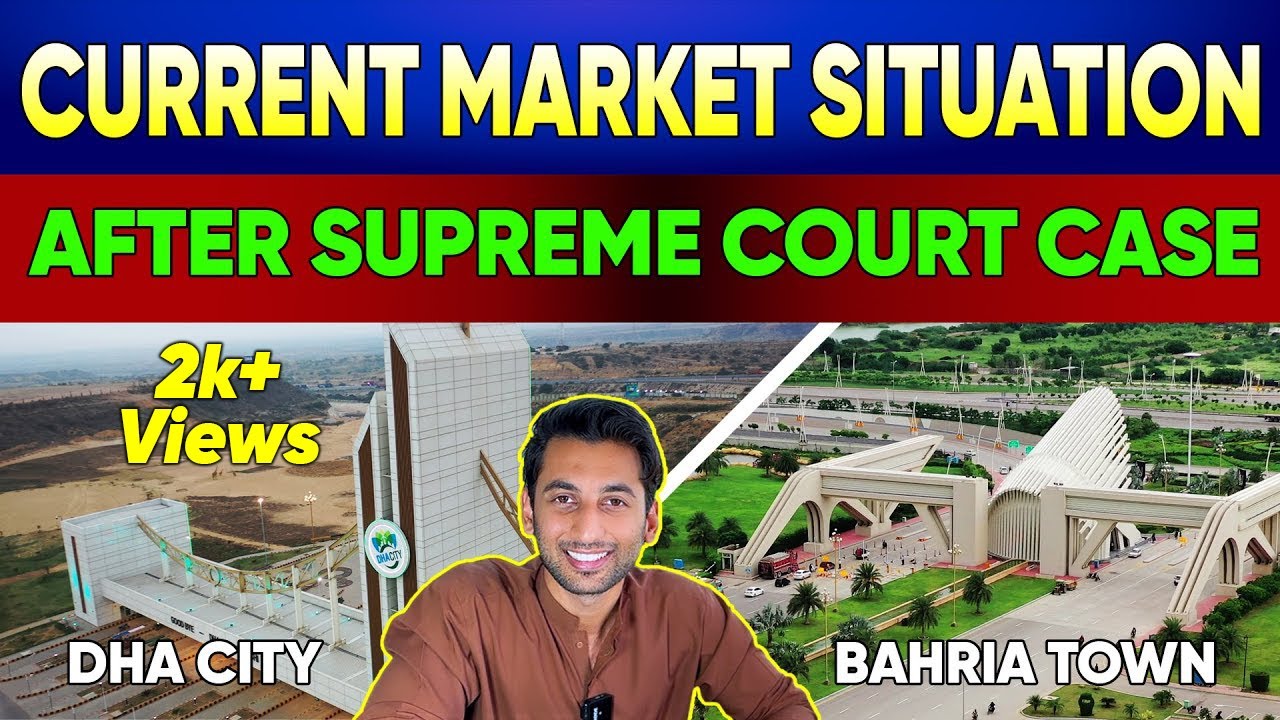 Current Market Situation After Supreme Court Case In Bahria Town ...