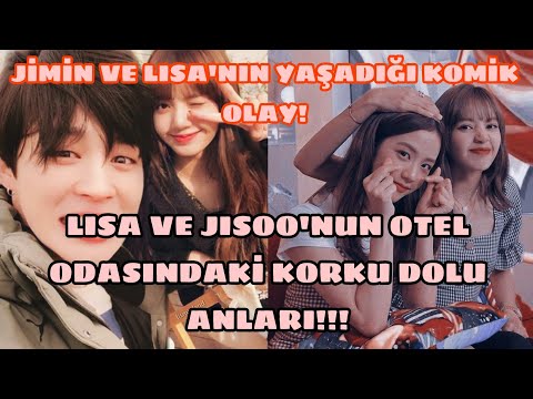 LISA VE JISOO'NUN OTEL ODASINDAKİ KORKU DOLU ANLARI! LISA VE JIMIN'İN YAŞADIĞI KOMİK OLAY!