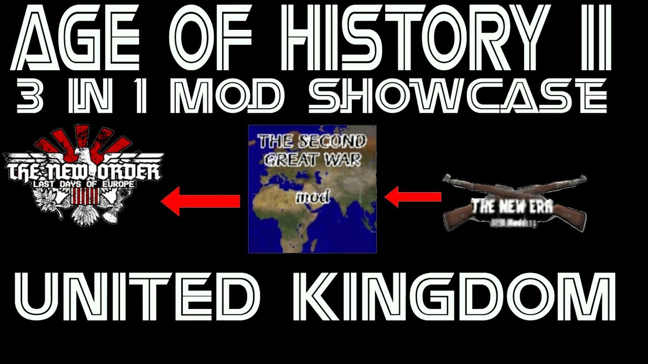 Playing AOH2's Three Best Mods as the United Kingdom! (Second Great War, TNO, TNE) - YouTube