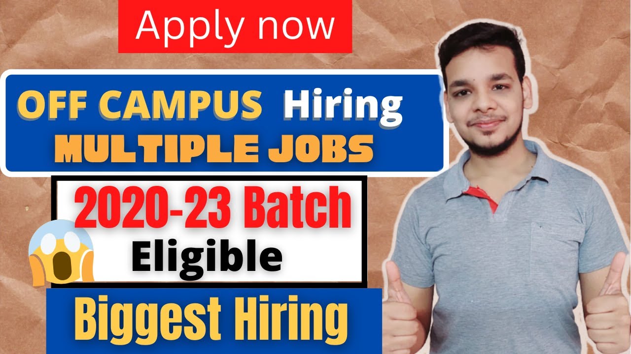 Latest Hiring | OFF Campus Job Drive | 2020 | 2021 | 2022 | 2023 Batch ...