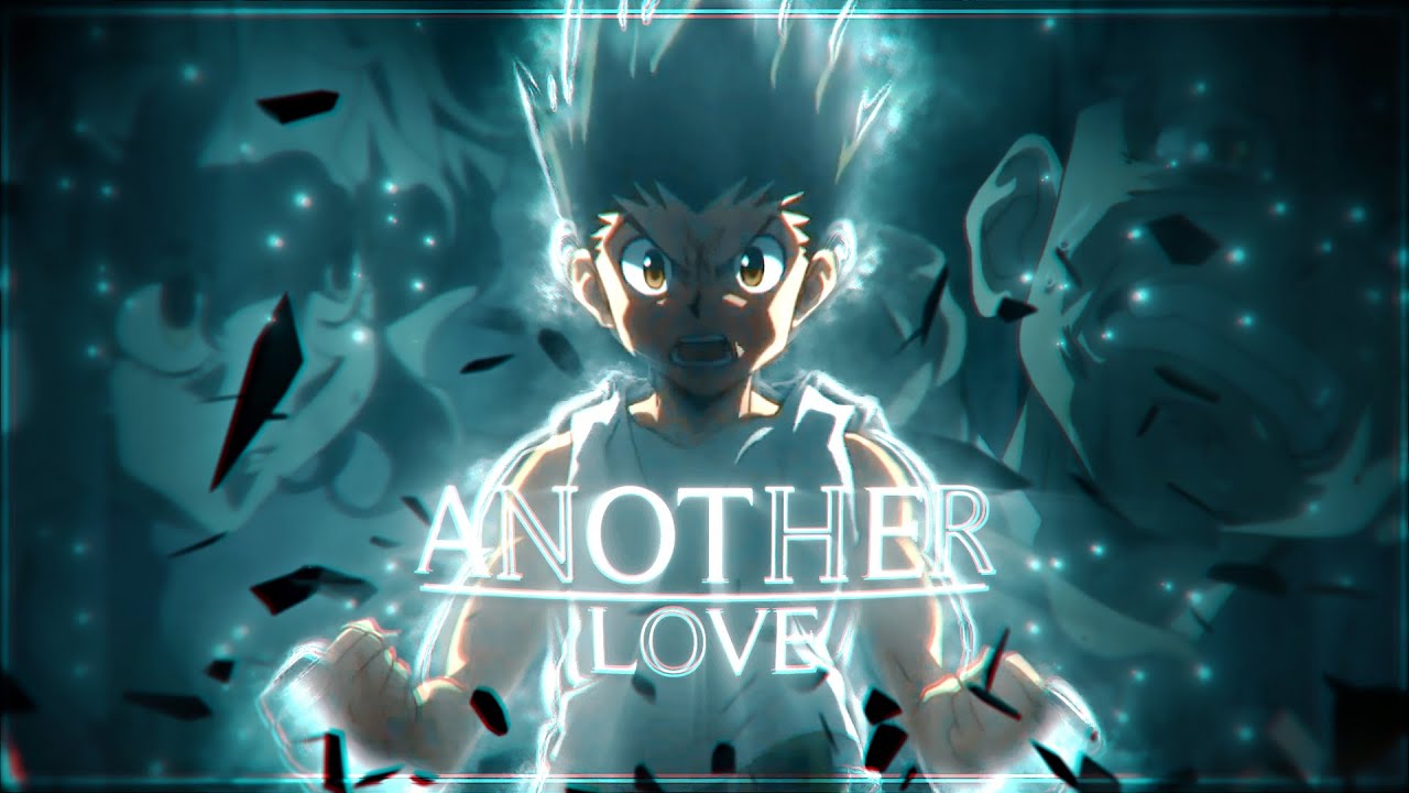 Another Love - Gon Freecss (+Project-File) [Edit/AMV]🖤 - YouTube