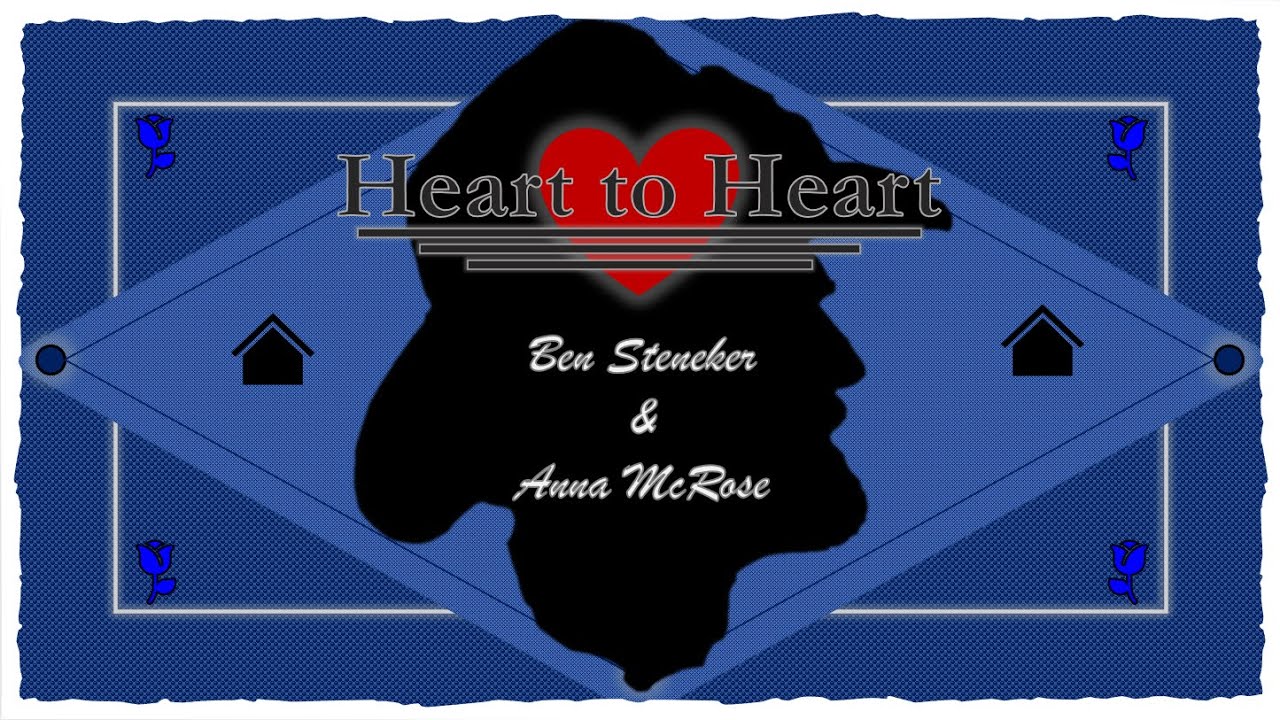 Heart to Heart - Ben Steneker & Anna McRose - YouTube