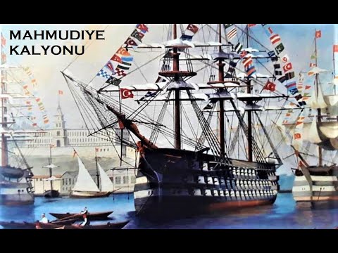 Kahraman Türk Gemileri #1-Mahmudiye Kalyonu