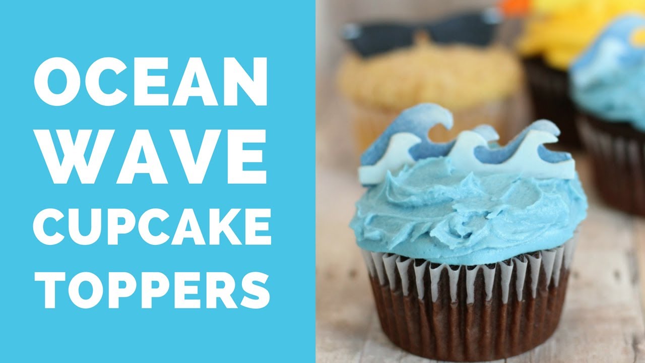 Ocean Wave Cupcake Toppers - YouTube