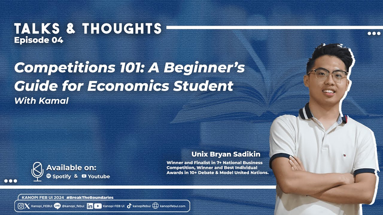 TALKS & THOUGHTS #4 feat. Unix Bryan Sadikin: Competitions 101: A Guide ...