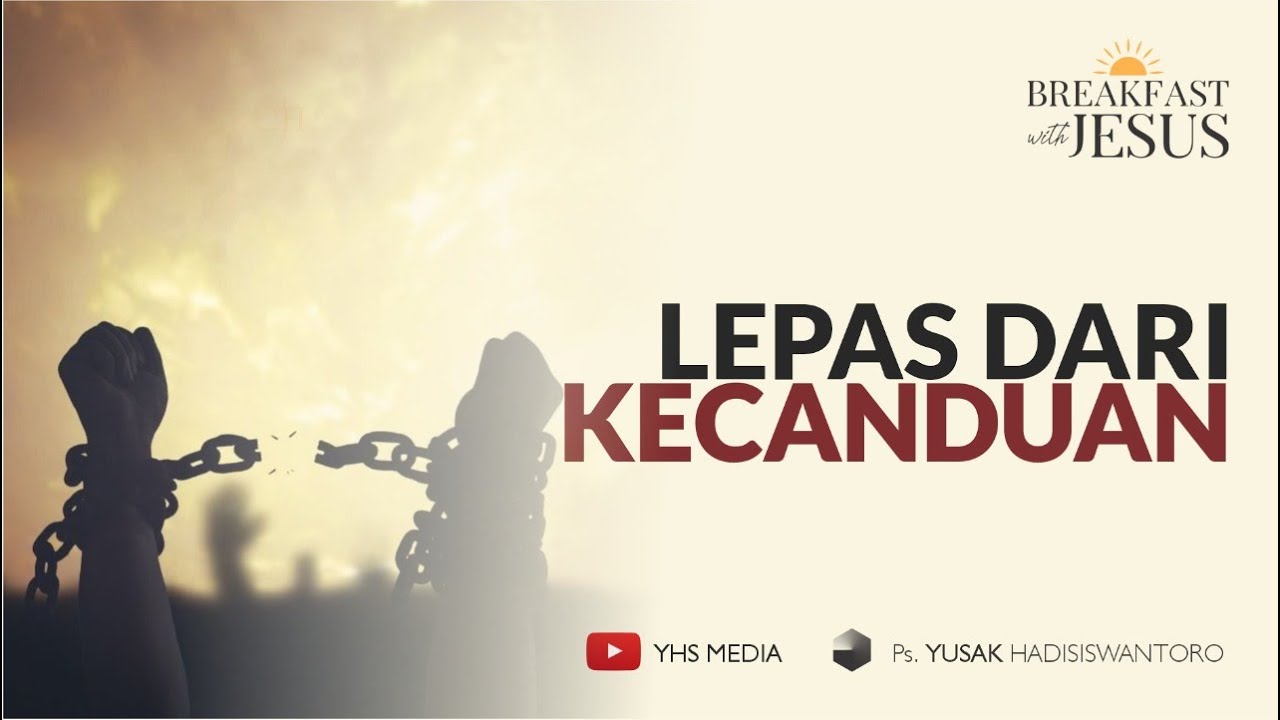LEPAS DARI KECANDUAN | LEPAS DARI KECANDUAN - YouTube