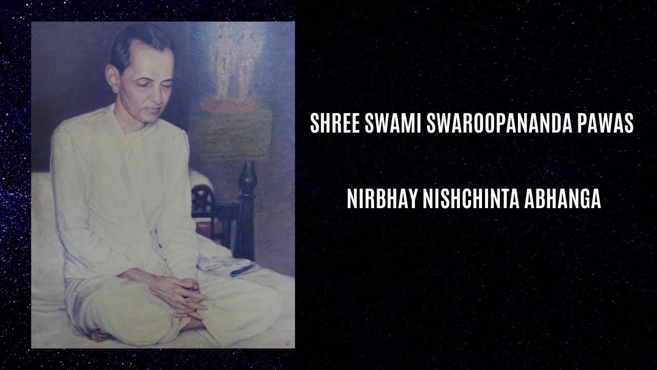 Nirbhay Nischinta Abhanga by Swami Swaroopananda Pawas, निर्भय निश्चिंत ...