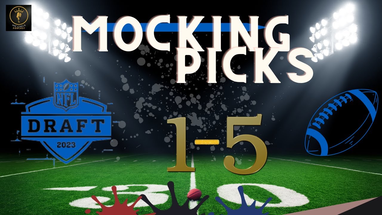 Tha Mic Check ~ Quick Reads: 2023 NFL Round 1 Mock Draft - Panthers Go ...