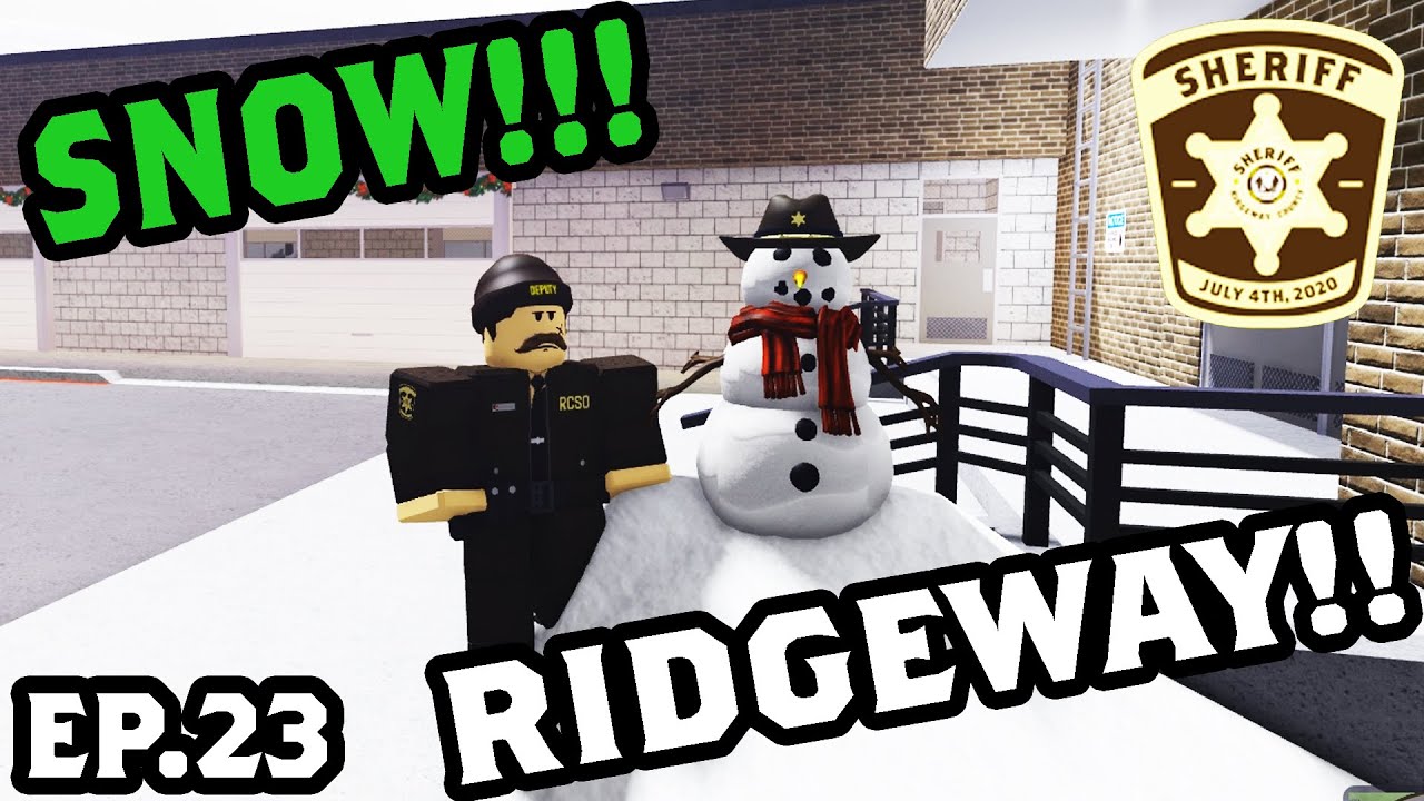 ROBLOX | SNOW UPDATE!!! Ridgeway County! | EP.23 - YouTube