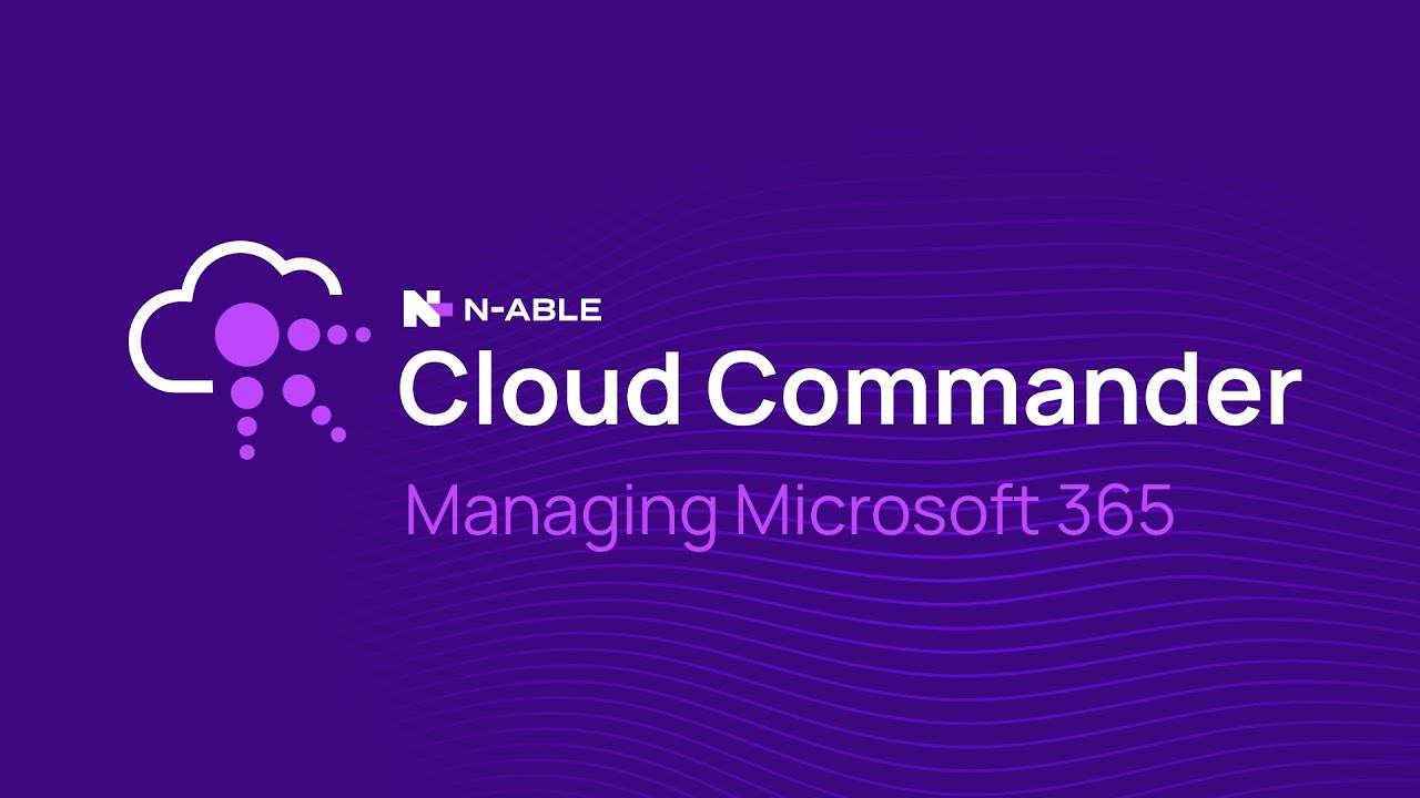 Streamline Microsoft 365 Management with Cloud Commander | Product ...