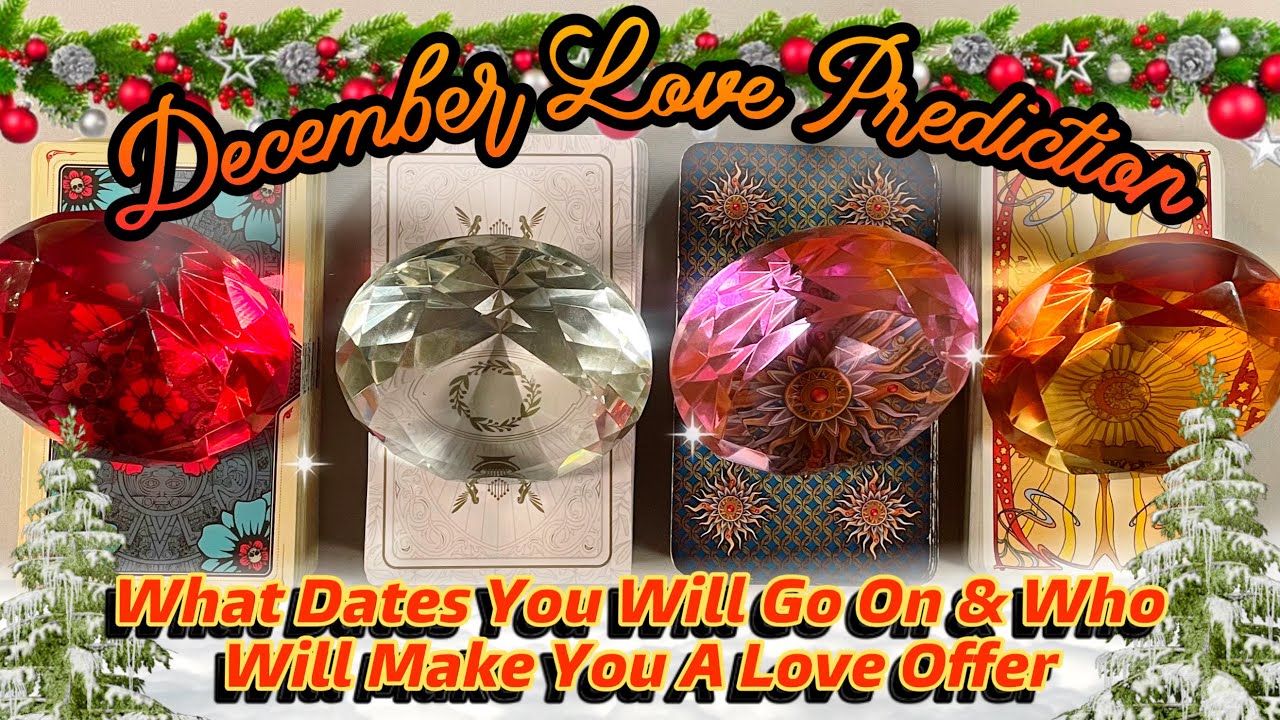 DECEMBER Love Reading Who Will Come Towards You & Make You A Love Offer ...