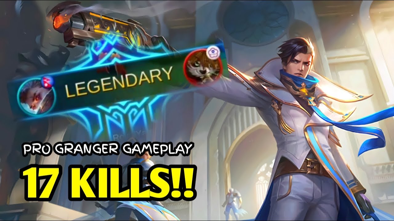 17 KILLS !! LEGENEDARY GRANGER PRO GAMEPLAY IN RANK | MLBB - YouTube