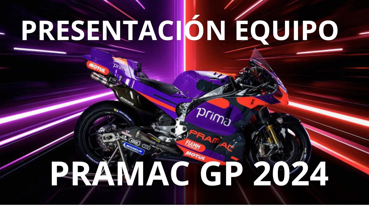 PRESENTACIÓN DEL EQUIPO PRAMAC GP 2024 - YouTube