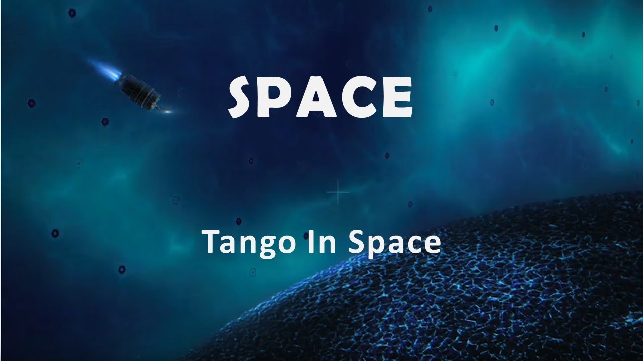 Space "Tango In Space" - YouTube